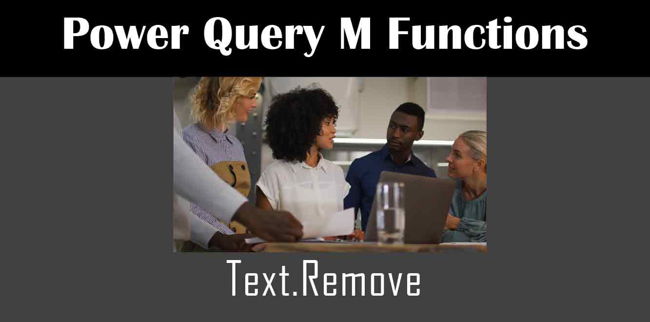 The M Code Behind The Power Query M Function Text Remove